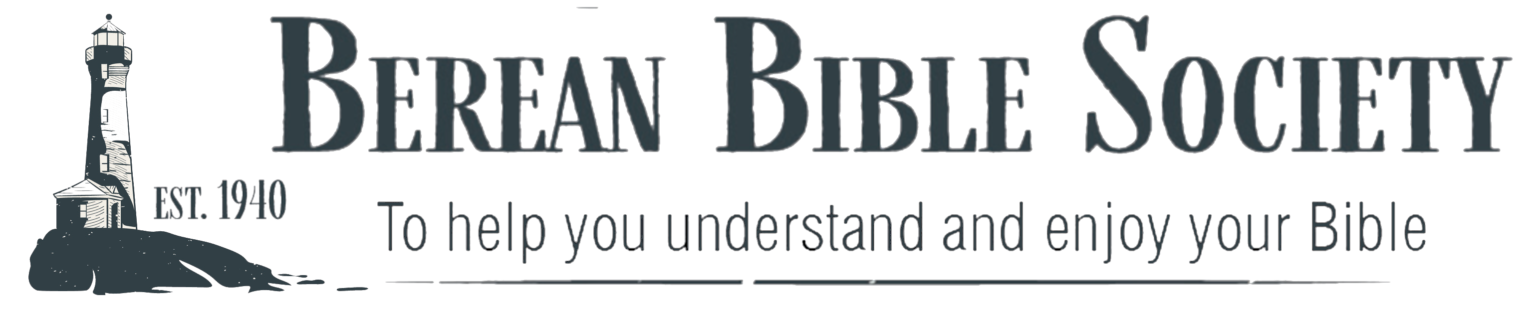 What Is a Berean? – Berean Bible Society