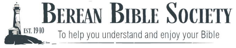 What Is a Berean? – Berean Bible Society